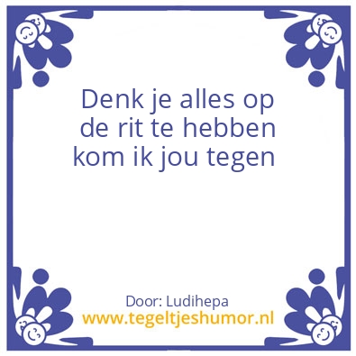Humor | Spreuken | Tegeltjeshumor